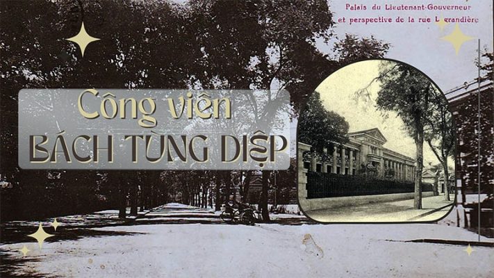 CÔNG VIÊN BÁCH TÙNG DIỆP VÀ LỊCH SỬ HÌNH THÀNH