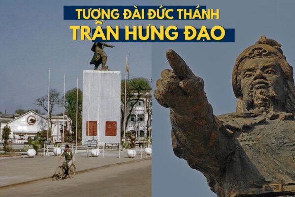 Lịch Sử Biến Động Của Tượng Đài Đức Thánh Trần Hưng Đạo